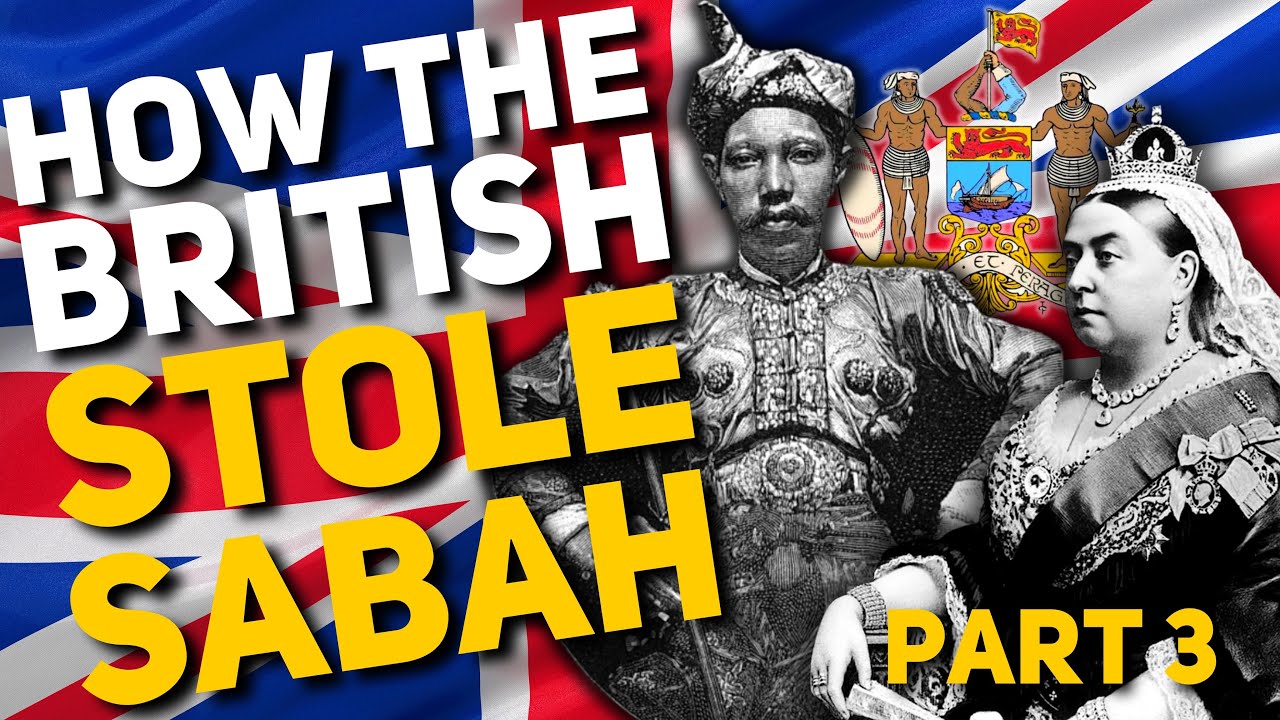 How The British Took Sabah! (Who Really Owns Sabah? Pt. 3) - Pinoy News ...