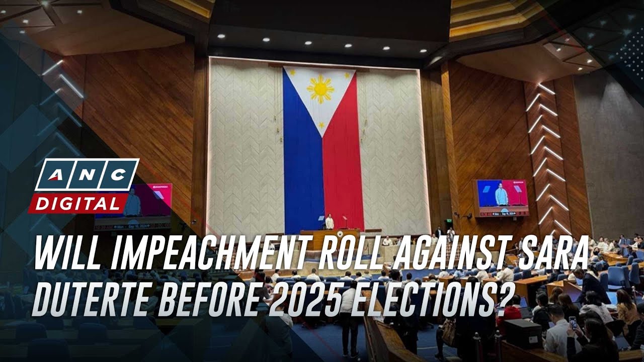 Will impeachment roll against Sara Duterte before 2025 elections? | ANC ...