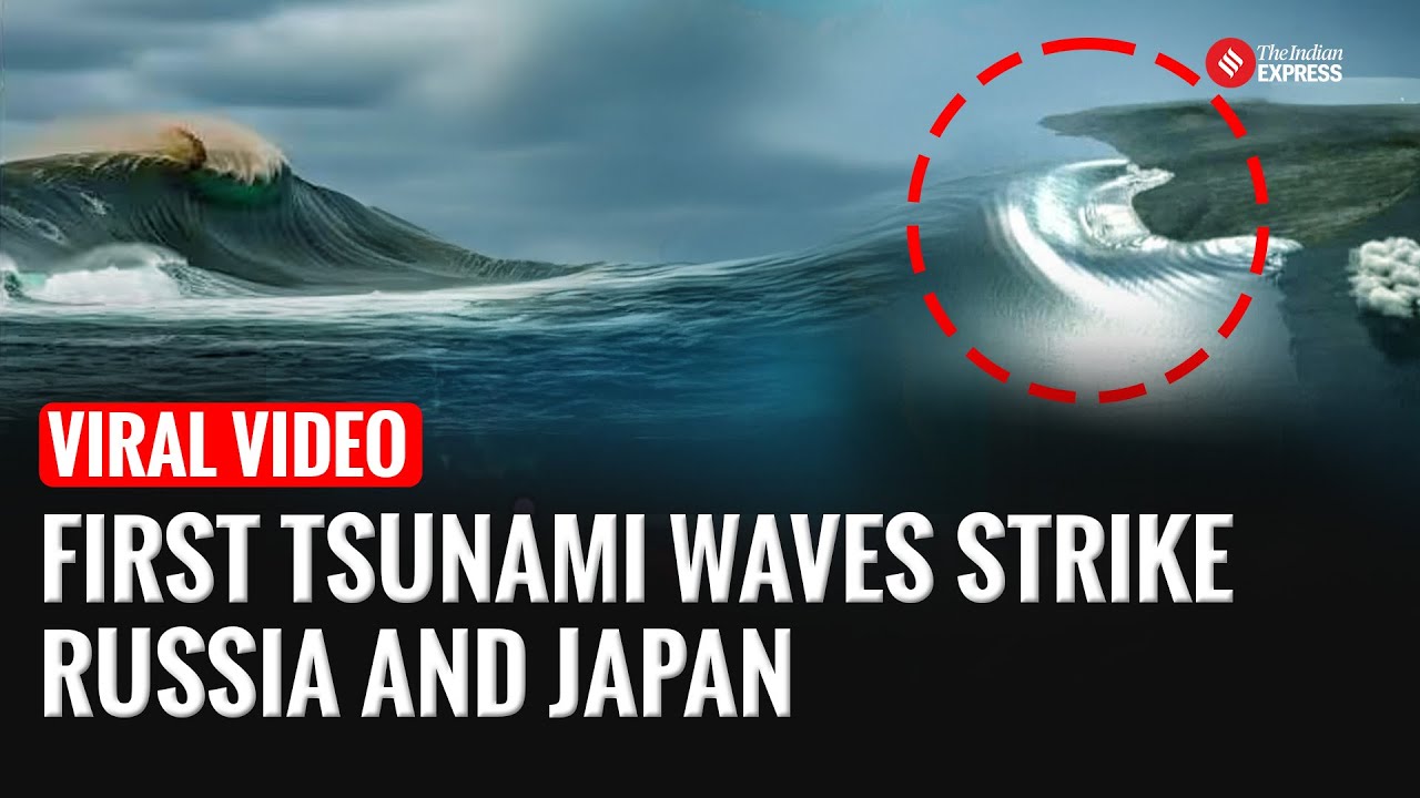 Russia Massive Earthquake: Tsunami Waves Hit Russia and Japan Coasts - Pinoy News Online